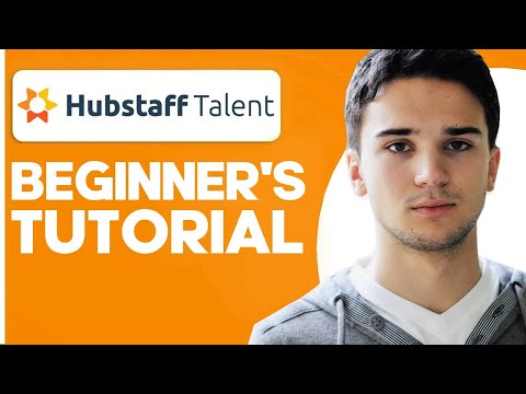 How to Use Hubstaff Talent to Make Money Online (Full Tutorial for Beginners) 2025