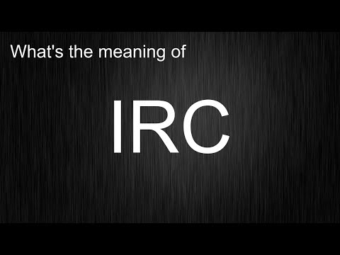The Ultimate Guide to the Word "IRC" in English