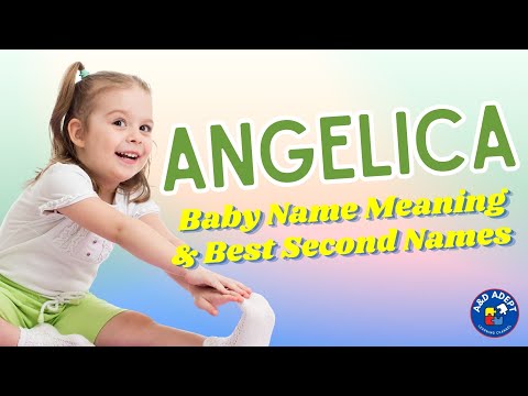 Meaning of the Top Name "Angelica" and Its 20 Best Middle Names