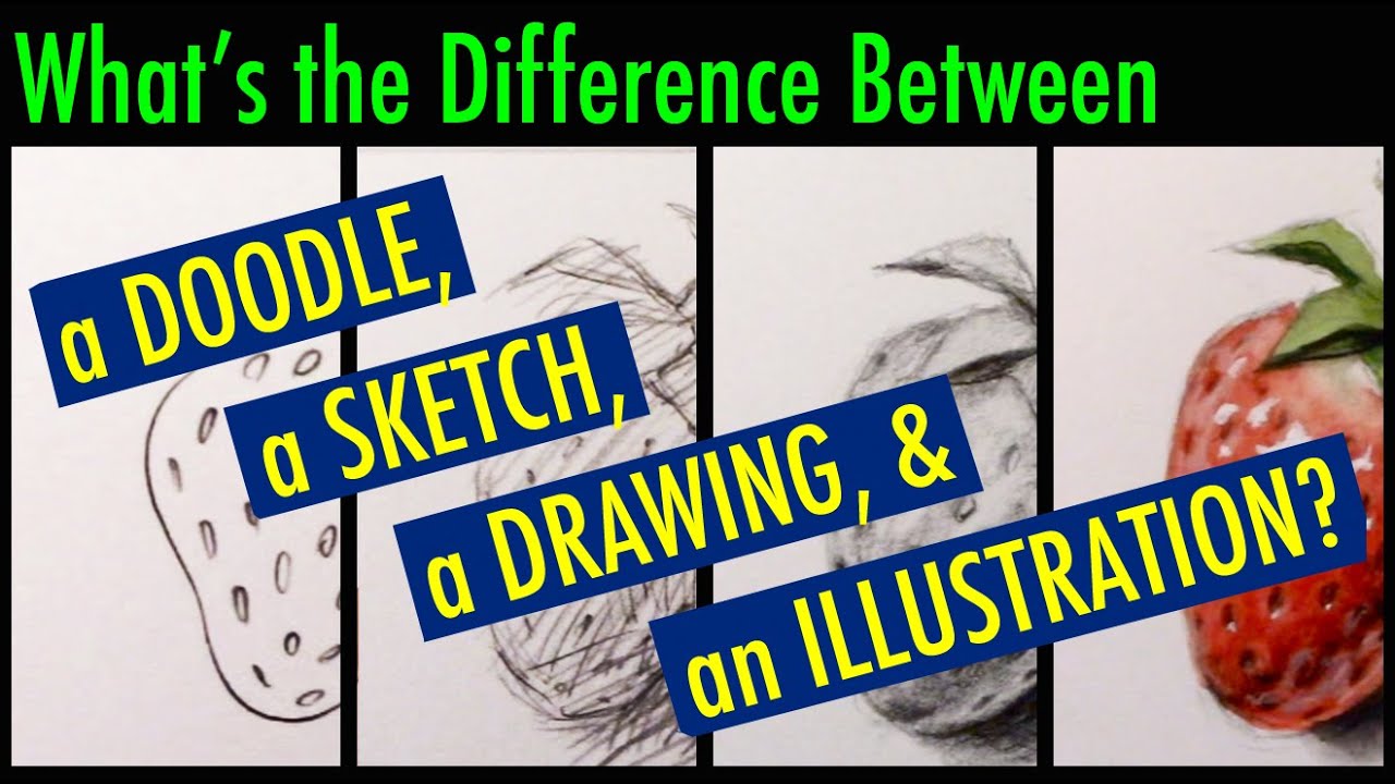 What's the Difference Between a Doodle, a Sketch, a Drawing & an Illustration?