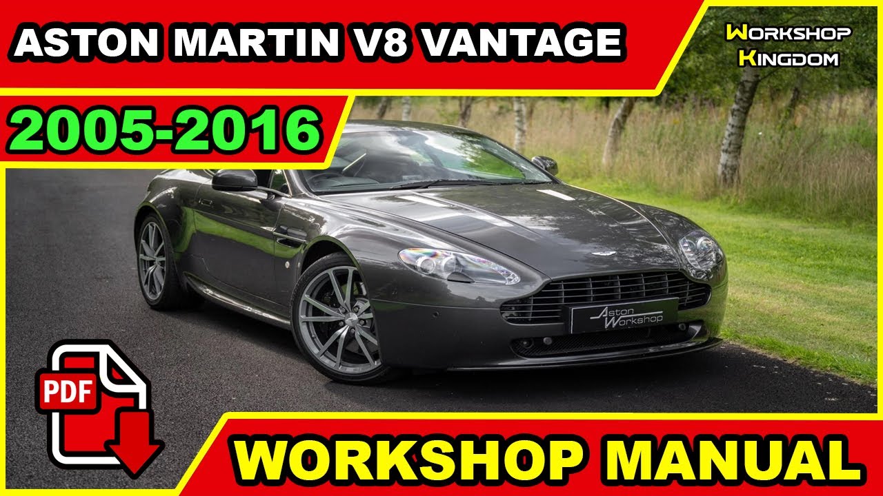 Aston Martin V8 Vantage (2005-2016) Workshop Service Repair Manual - ENGLISH - Download PDF