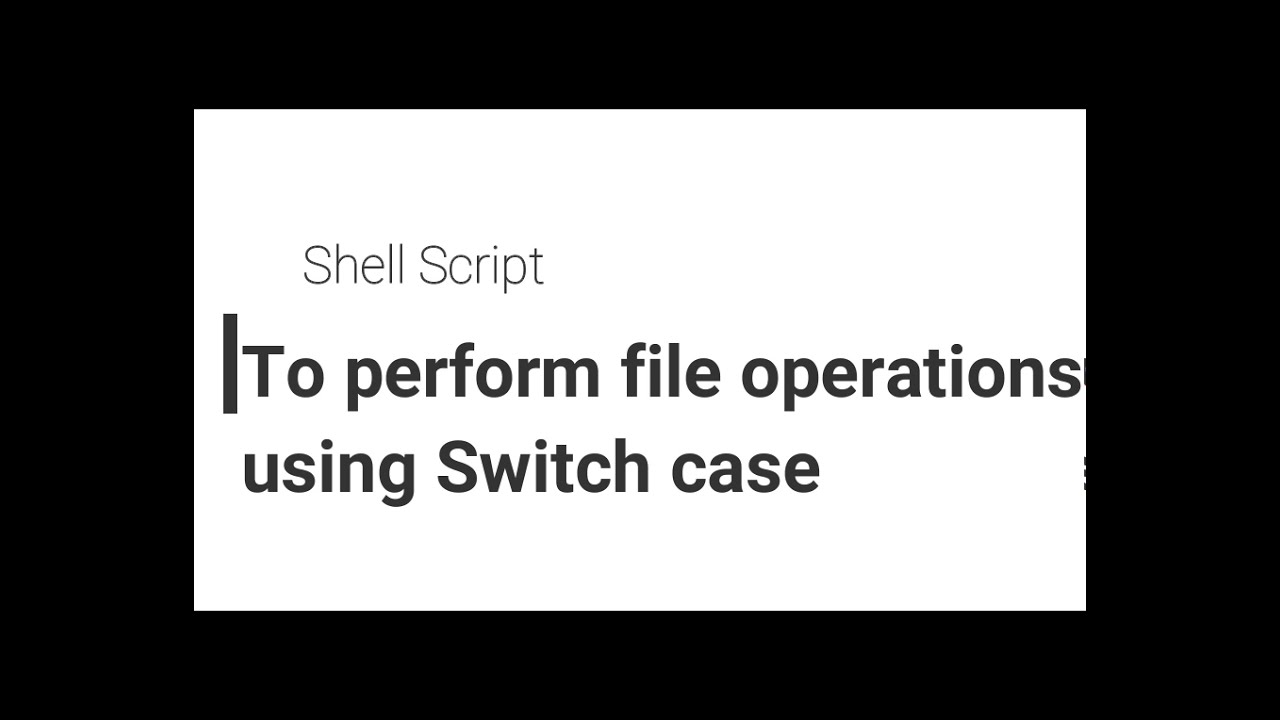 An interactive shell script to display a menu and perform file Operations
