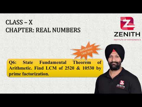 State Fundamental Theorem of Arithmetic. Find LCM of 2520 & 10530 by prime factorization.