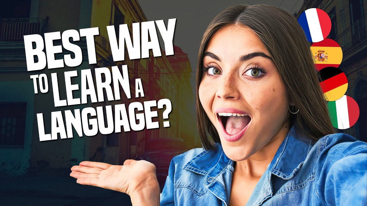 The Best Way to Learn a Language: A Fail-Proof Method.