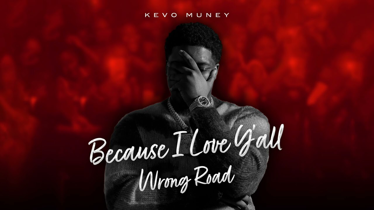 Kevo Muney - Wrong Road [Official Audio]