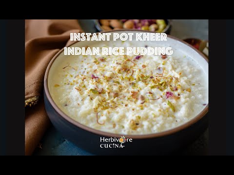 Instant Pot Kheer (Indian Rice Pudding)