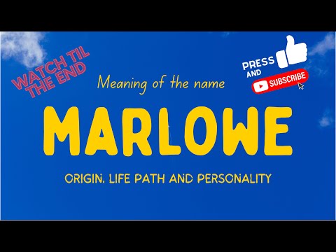 Meaning of the name Marlowe. Origin, life path & personality.