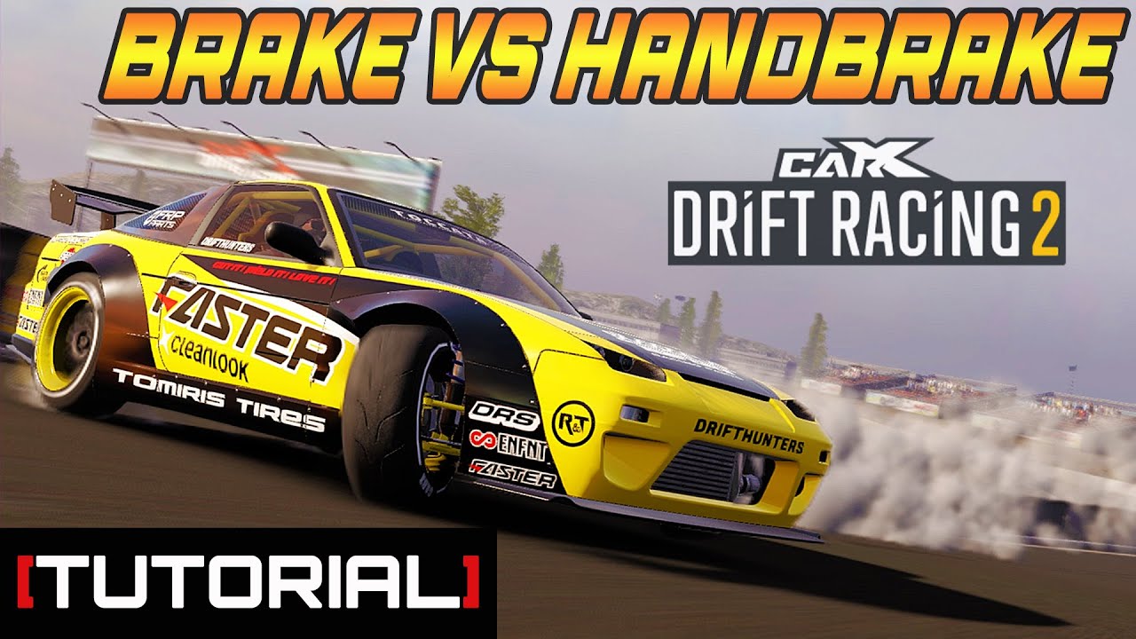 BRAKE VS HANDBRAKE CarX Drift Racing 2