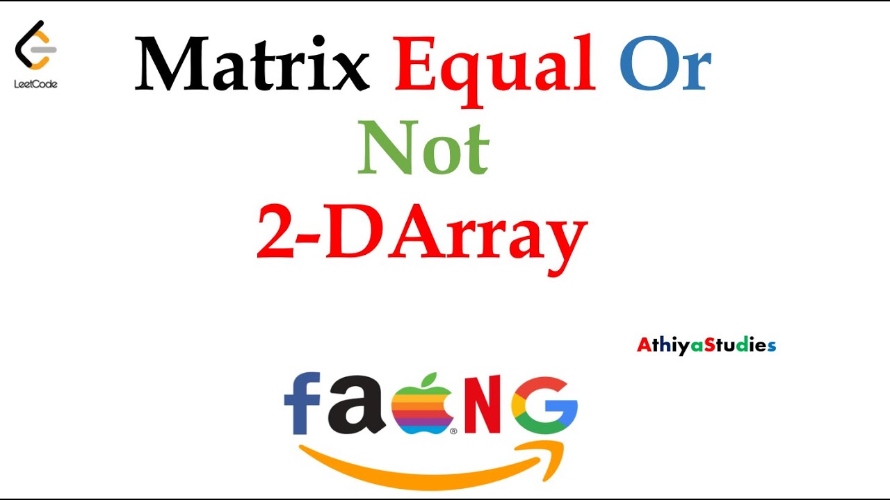 Matrix Equal or Not | Java | Array
