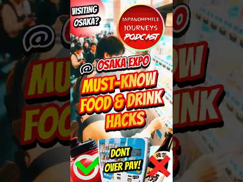 🍱 Top Food & Drink Hacks for Expo 2025 Osaka! 🍜