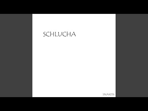 SCHLUCHA