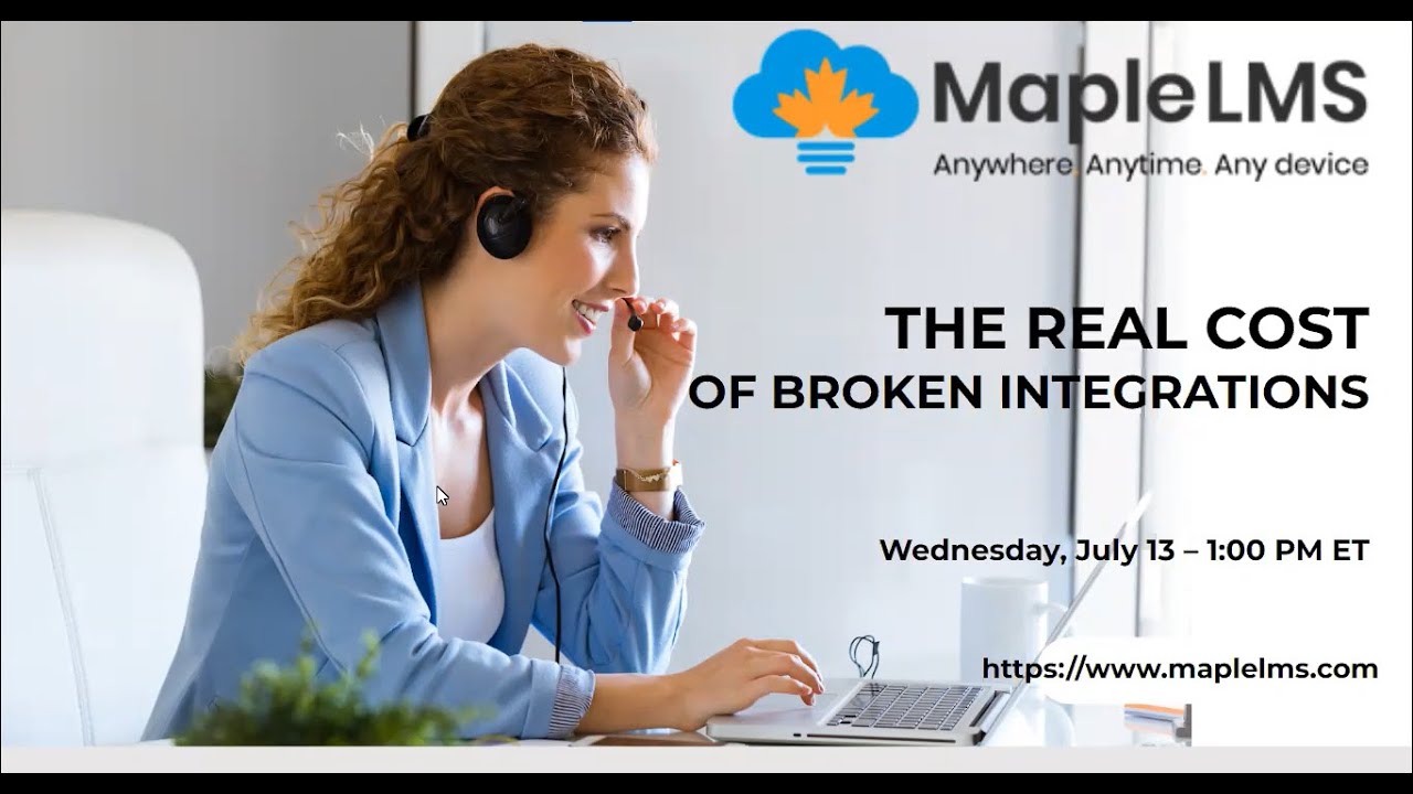 The real cost of broken integrations | MapleLMS