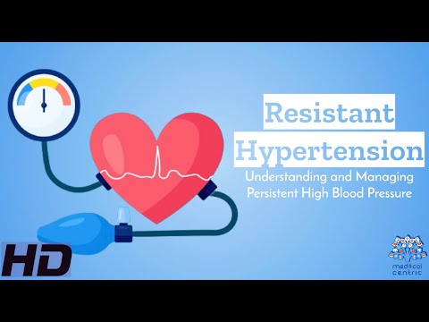 Resistant Hypertension Demystified: A Comprehensive Guide