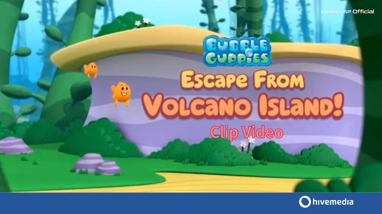 Bubble Guppies Escape From Volcano Island! Clip Video Hassoaf Official Hivemedia