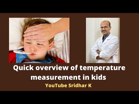 How do we measure temperature in infants and children? Dr Sridhar K