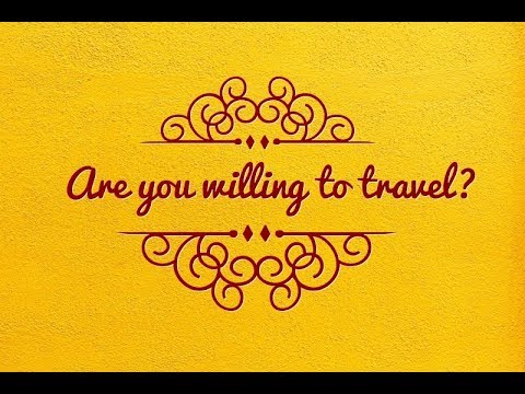 Are you willing to travel? (Job - Interview question)