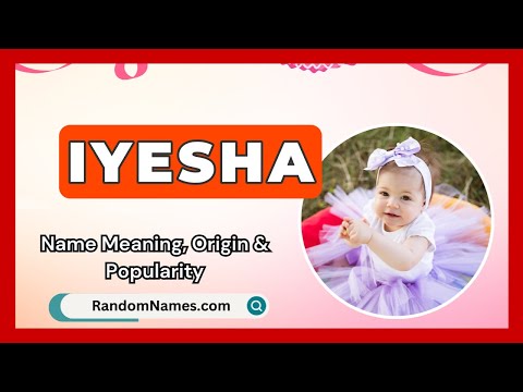 Iyesha - Baby Girl Name Meaning, Origin & Popularity - RandomNames.com