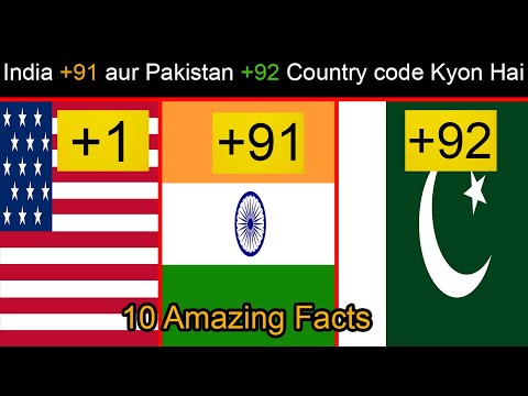 Why is Pakistan and India dialling Number code is +91 | +92 | Facts About Mobile Phones