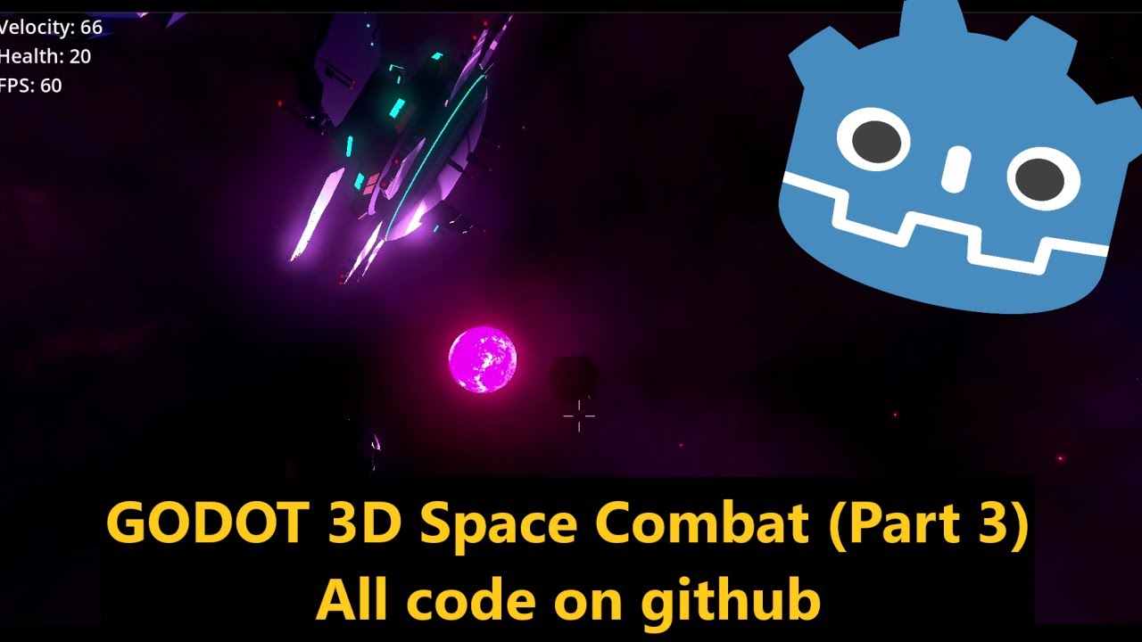 3D Space Combat - Godot Devlog 3 - Code on github