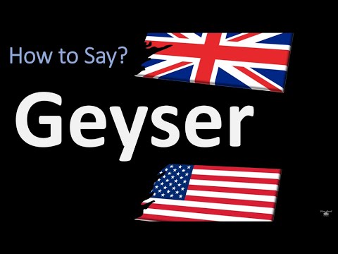 How to Pronounce Geyser? (2 WAYS!) UK/British Vs US/American English Pronunciation