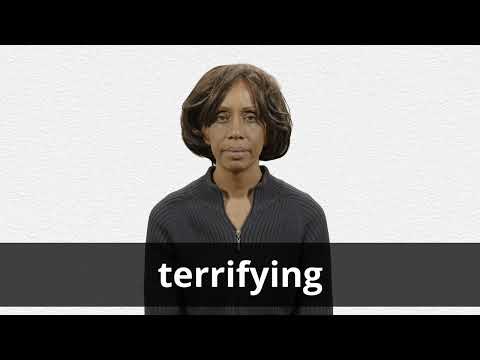 TERRIFYING definition and meaning | Collins English Dictionary