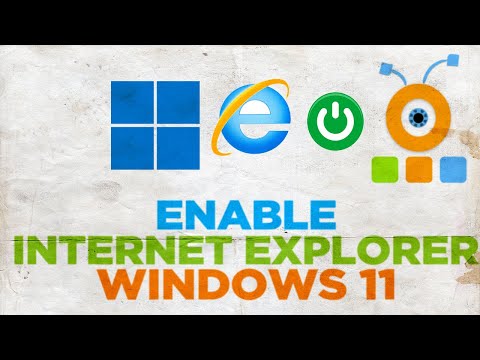 How to enable Internet Explorer on Windows 11