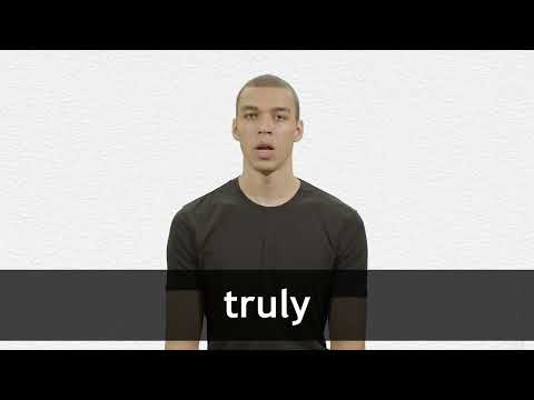 TRULY definition and meaning | Collins English Dictionary