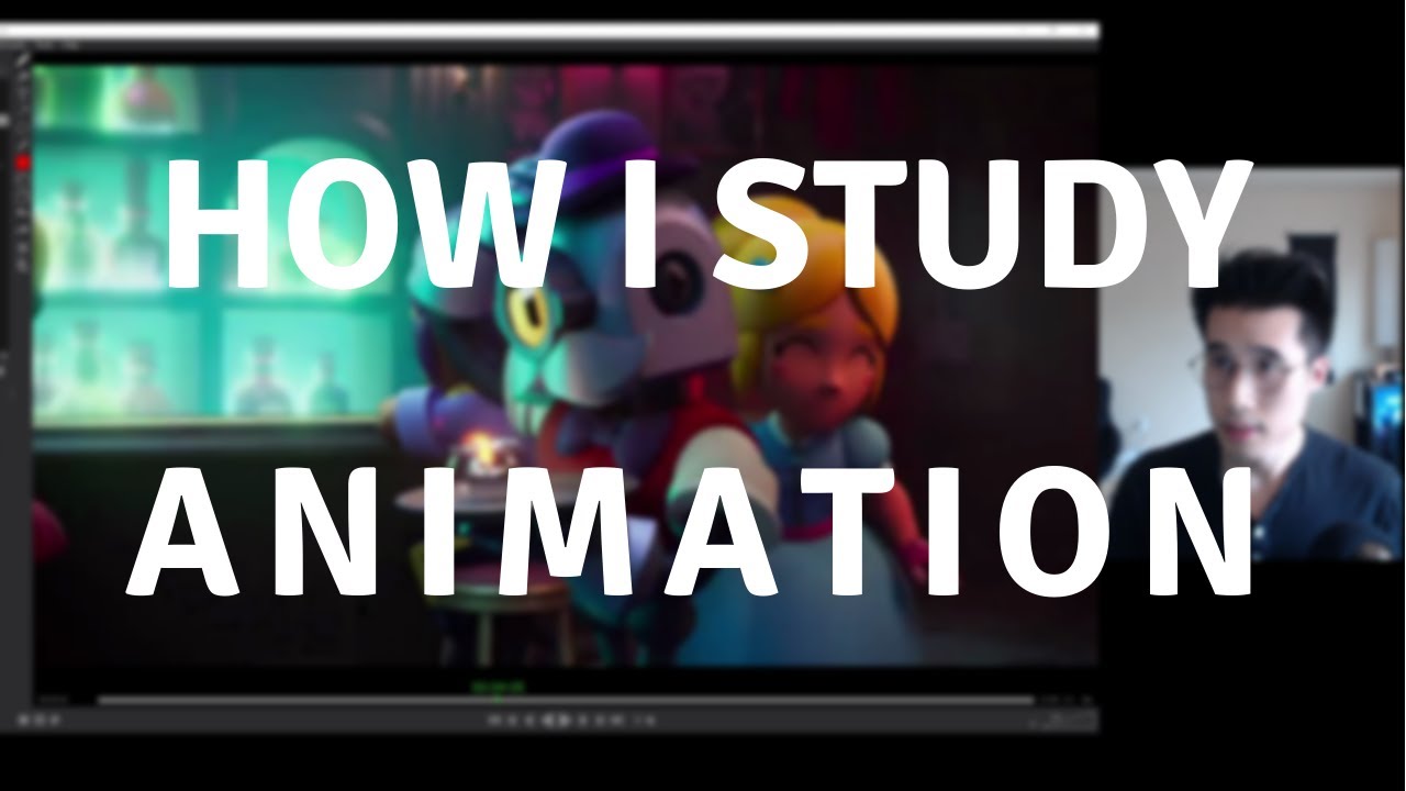 How I Study Animation (Pt.1)