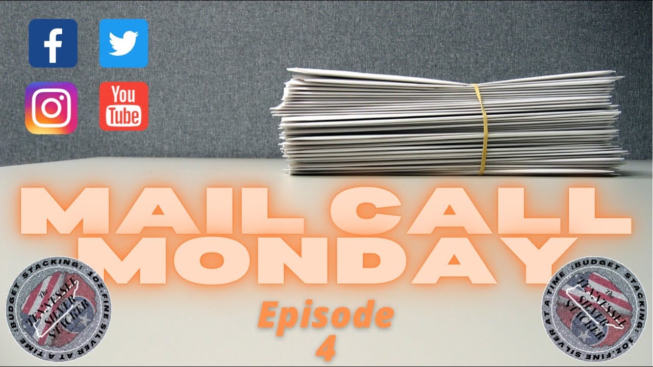 Mail Call Monday: Episode 4 (Silver Stacking)
