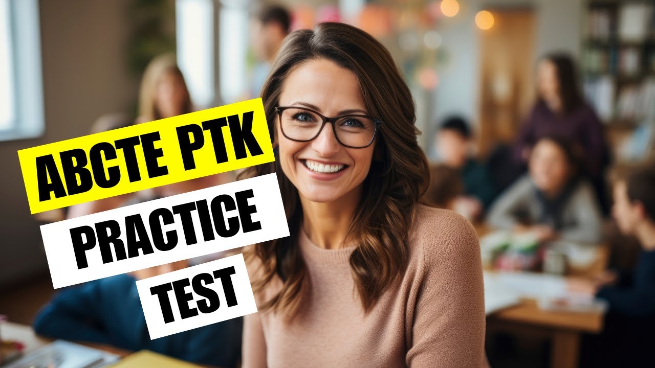 ABCTE PTK Practice Test 2026 Professional Teaching Knowledge Exam Questions & Answers