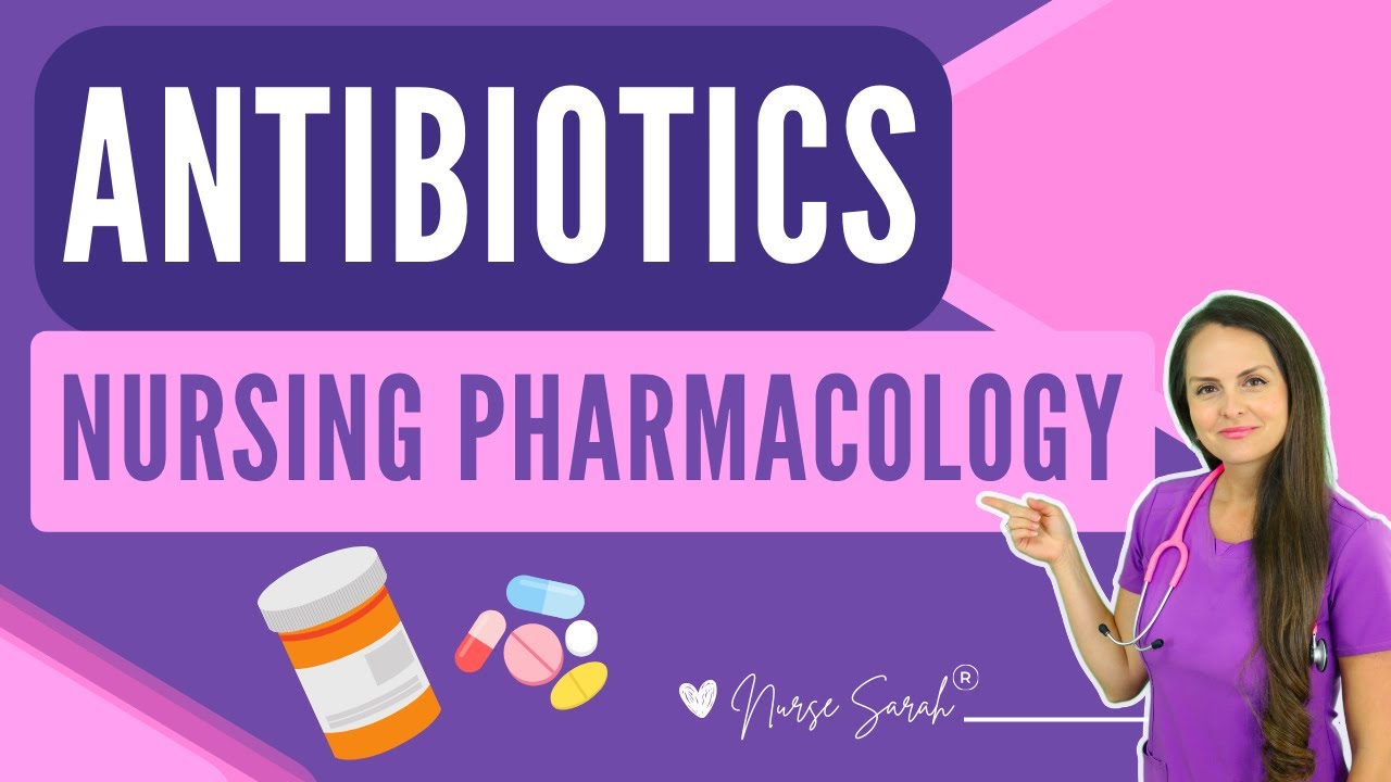 Antibiotics Pharmacology Classes Nursing NCLEX Review Made Easy & Nursing Mnemonics