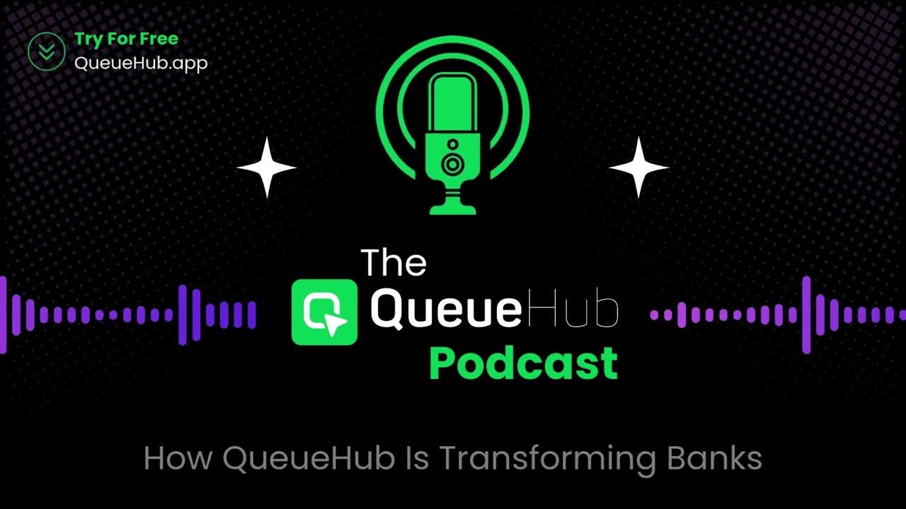 How QueueHub Is Tranforming Bank Queue Management | Podcast #2