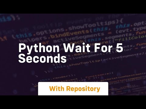 python wait for 5 seconds
