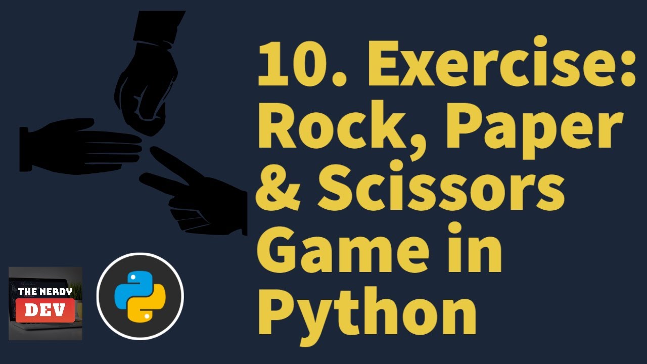 Exercise: Rock Paper Scissor Game Using Python | Python Tutorials For Beginners