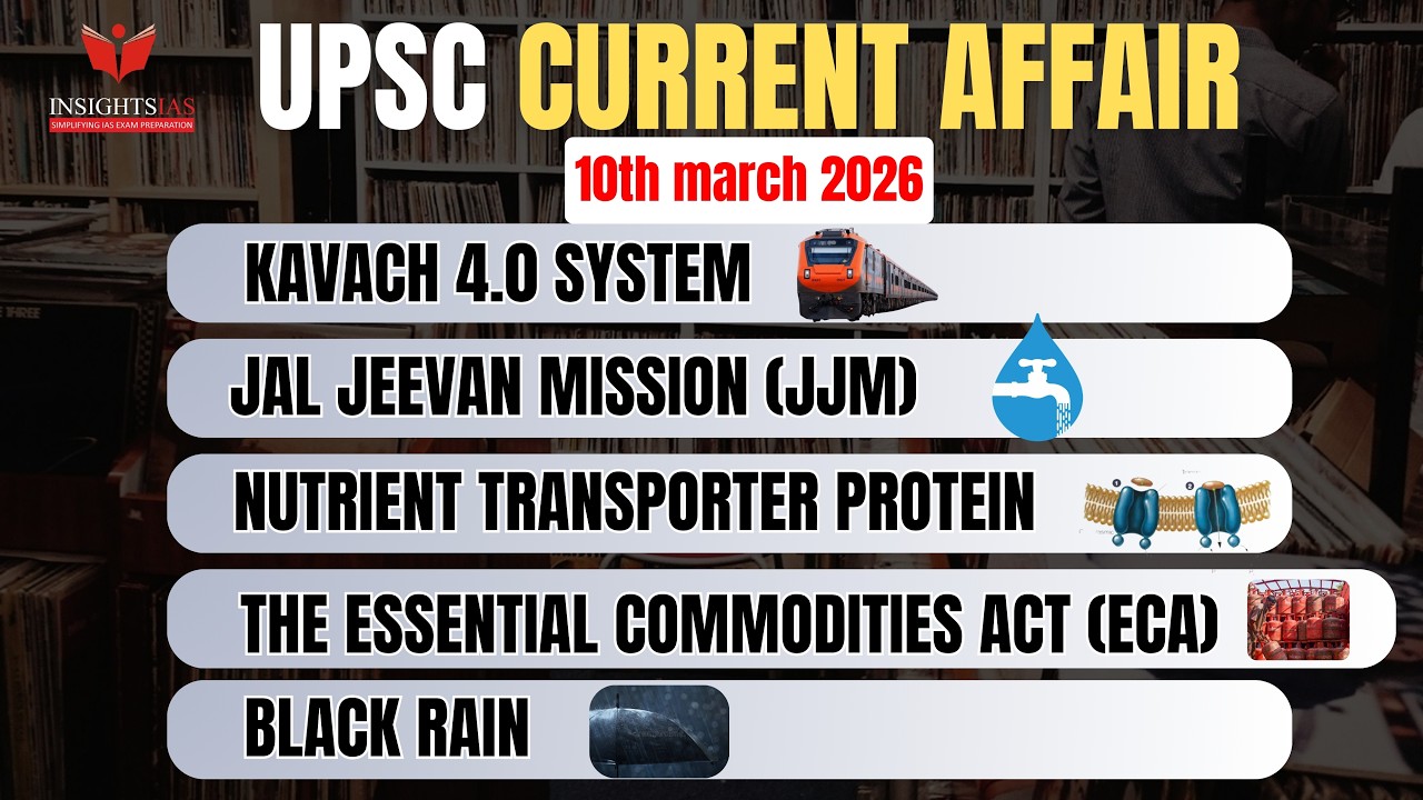 UPSC Current Affairs 12 March 2026 | Kavach 4.0, Jal Jeevan Mission, Black Rain | Prelims 2026