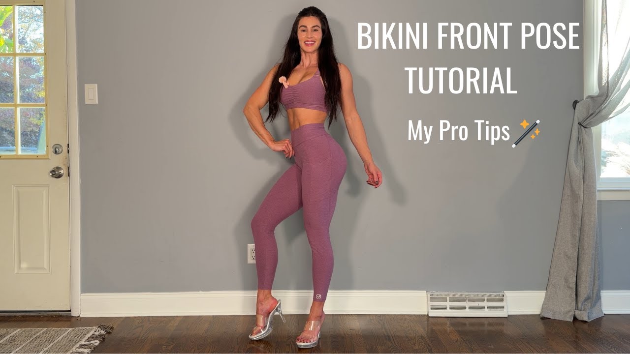 Bikini Front Pose Tutorial | Step-by-Step Guide for Perfect Execution + My Pro Tips!