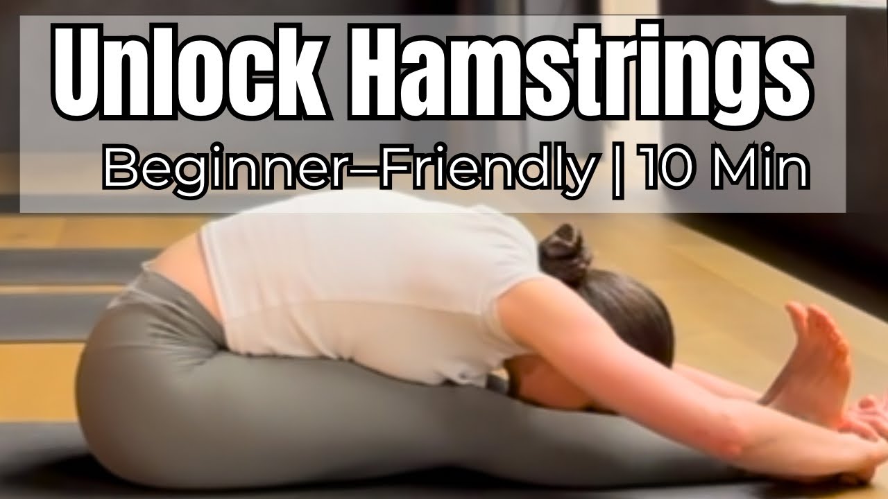 10-Minute Hamstring Flexibility Routine | Yoga for Beginners & Intermediate 