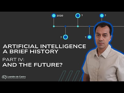 A Brief History of AI: Part IV - And the Future?