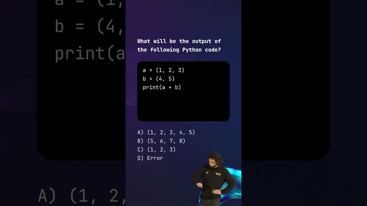 pYTHON mcq: cONCATENATING tUPLES