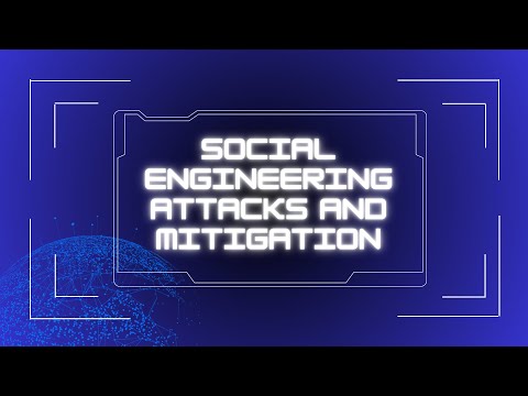 What Are Social Engineering Attacks? How to Identify and Prevent Them