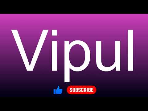 How to correctly pronounce - Vipul