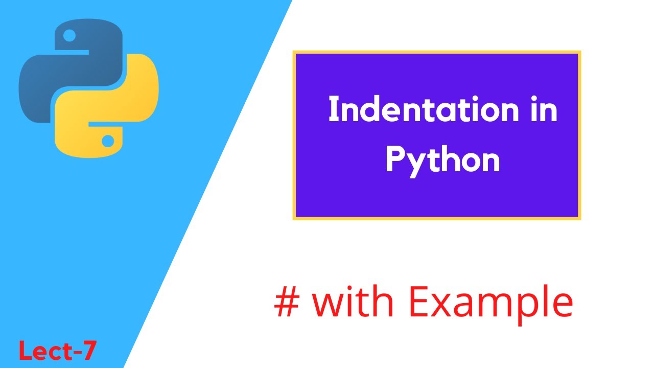 Python Indentation | How To Indent Your Python Code | Python tutorial|#7