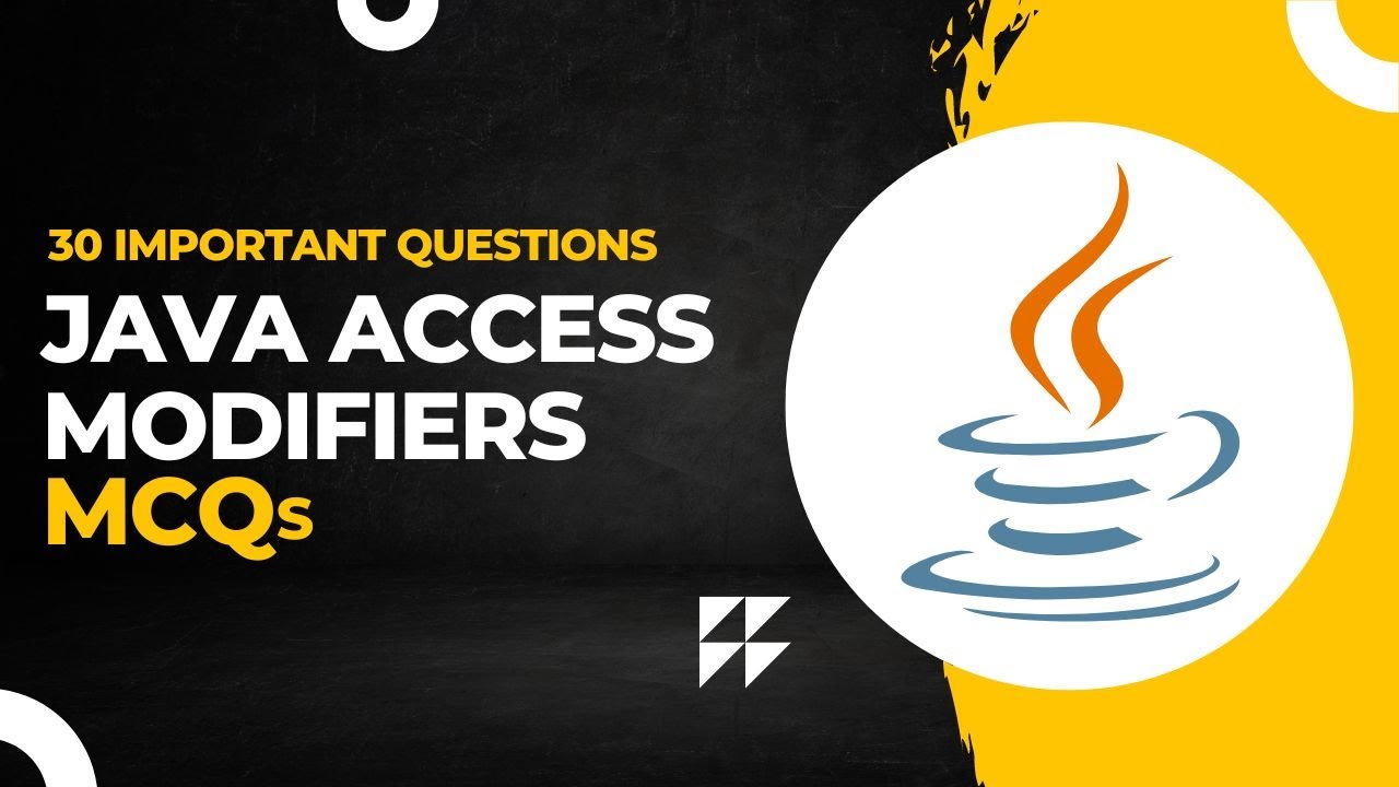 Java Access Modifiers MCQs l Top 30 Java Access Modifiers Questions and Answers l Tpoint Tech