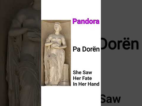 The real meaning of Pandora’s name
