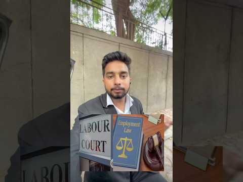Labour Court Cases ! #lawyer #labourcourt #labour #advocacy #lawstudent #knowledge #shorts #law