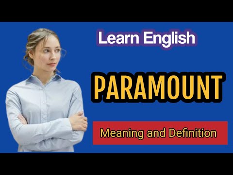 What Does Paramount Mean? Understanding the Concept | Paramount Definition by South Asian Bonds