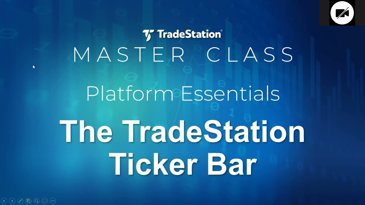 Platform Essentials | the Tradestation Ticker Bar