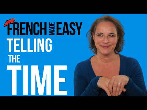Learn French: how to say the time in 5 minutes.