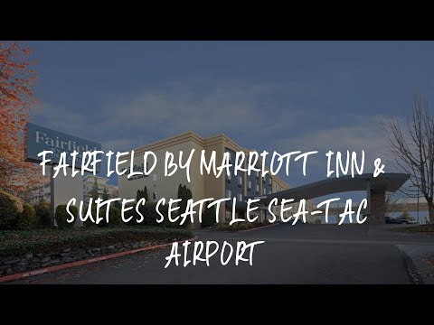 Fairfield by Marriott Inn & Suites Seattle Sea-Tac Airport Review - SeaTac , United States of Americ