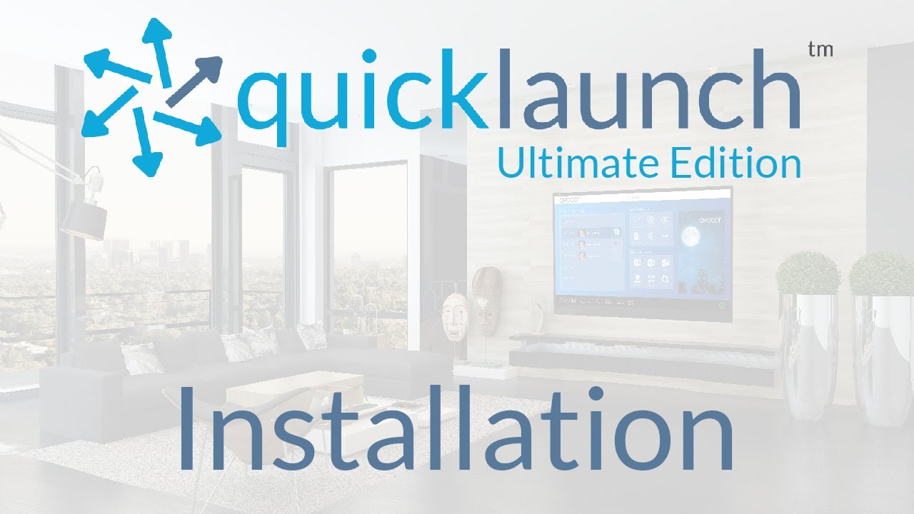 Quicklaunch Ultimate Edition Installation Guide